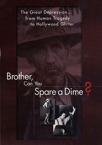 Brother, Can You Spare a Dime? movie review (1975) | Roger Ebert