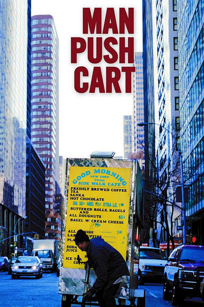 Man Push Cart movie review & film summary (2006) | Roger Ebert